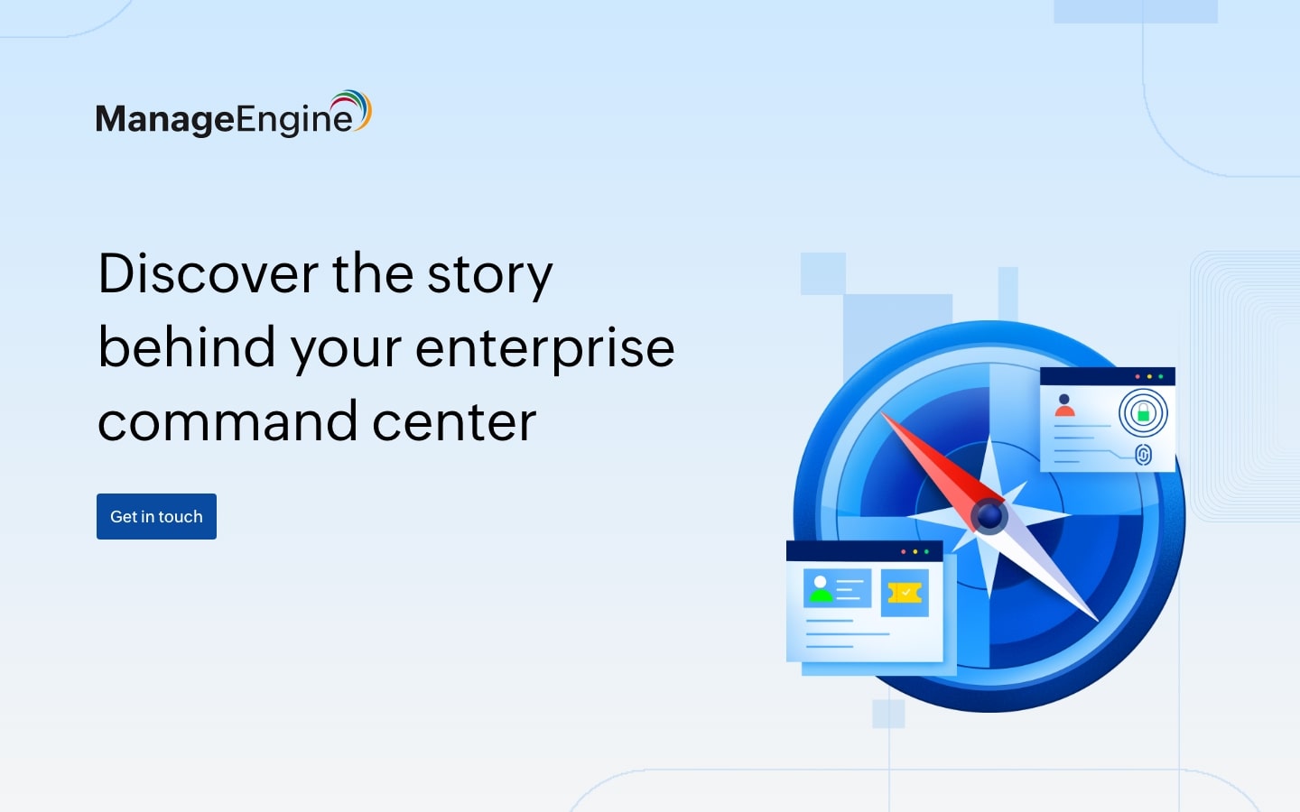 ManageEngine: The command center for your digital enterprise