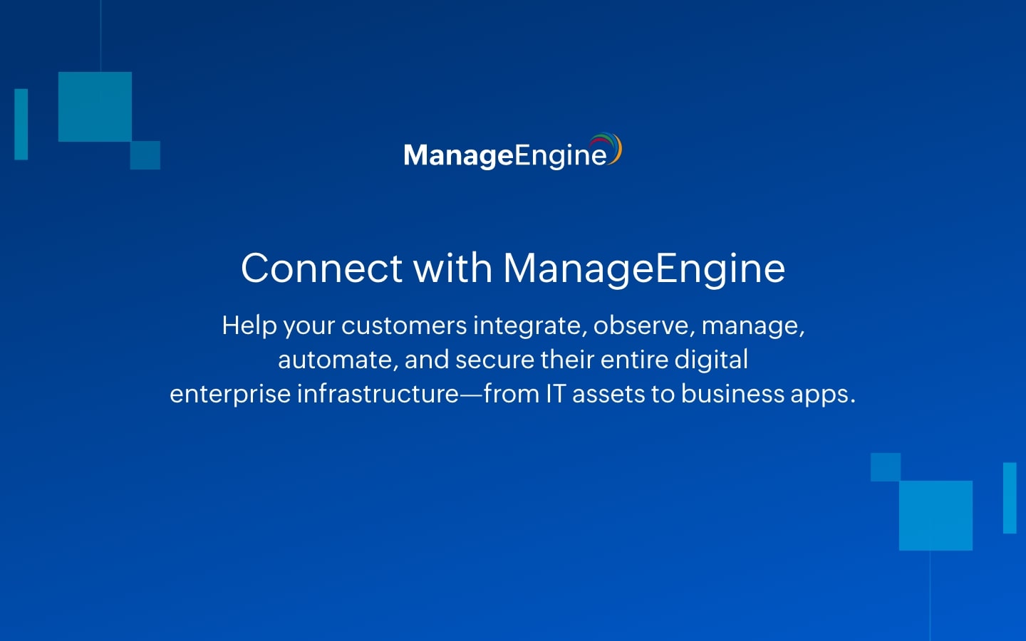 Talk to ManageEngine's global alliances team