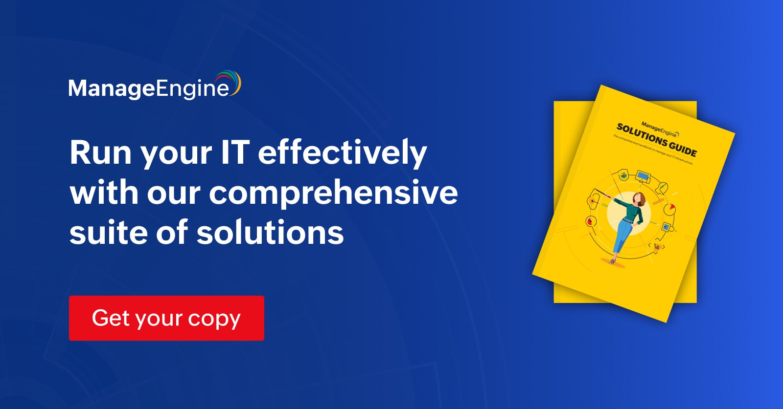 ManageEngine IT Management Solution Guide