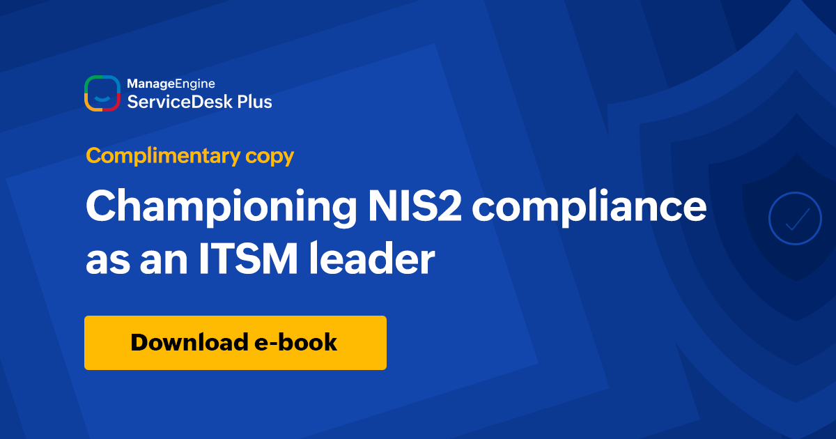 How NIS2 compliance requirements made practical for ITSM leaders