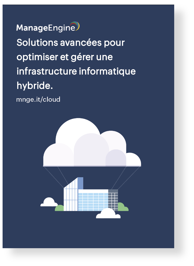 Guide des solutions de gestion informatique dans le cloud - ManageEngine